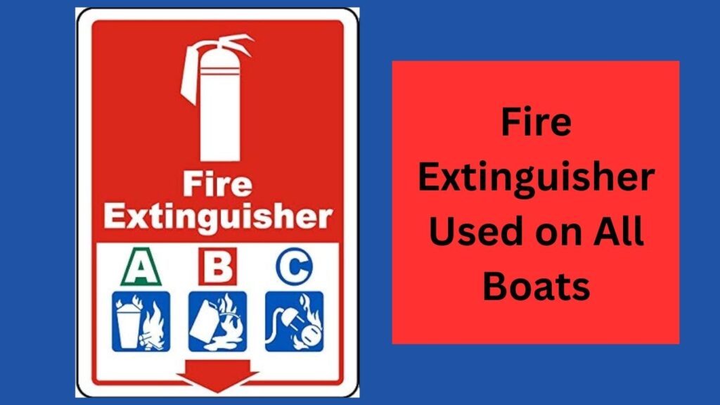 Best Place to Store a Fire Extinguisher on a Boat?